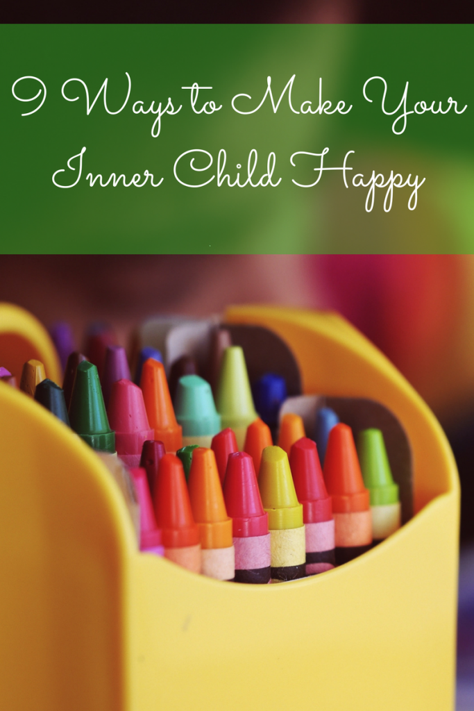 9 Ways to Keep your Inner Child Happy – Jennifer Gregson