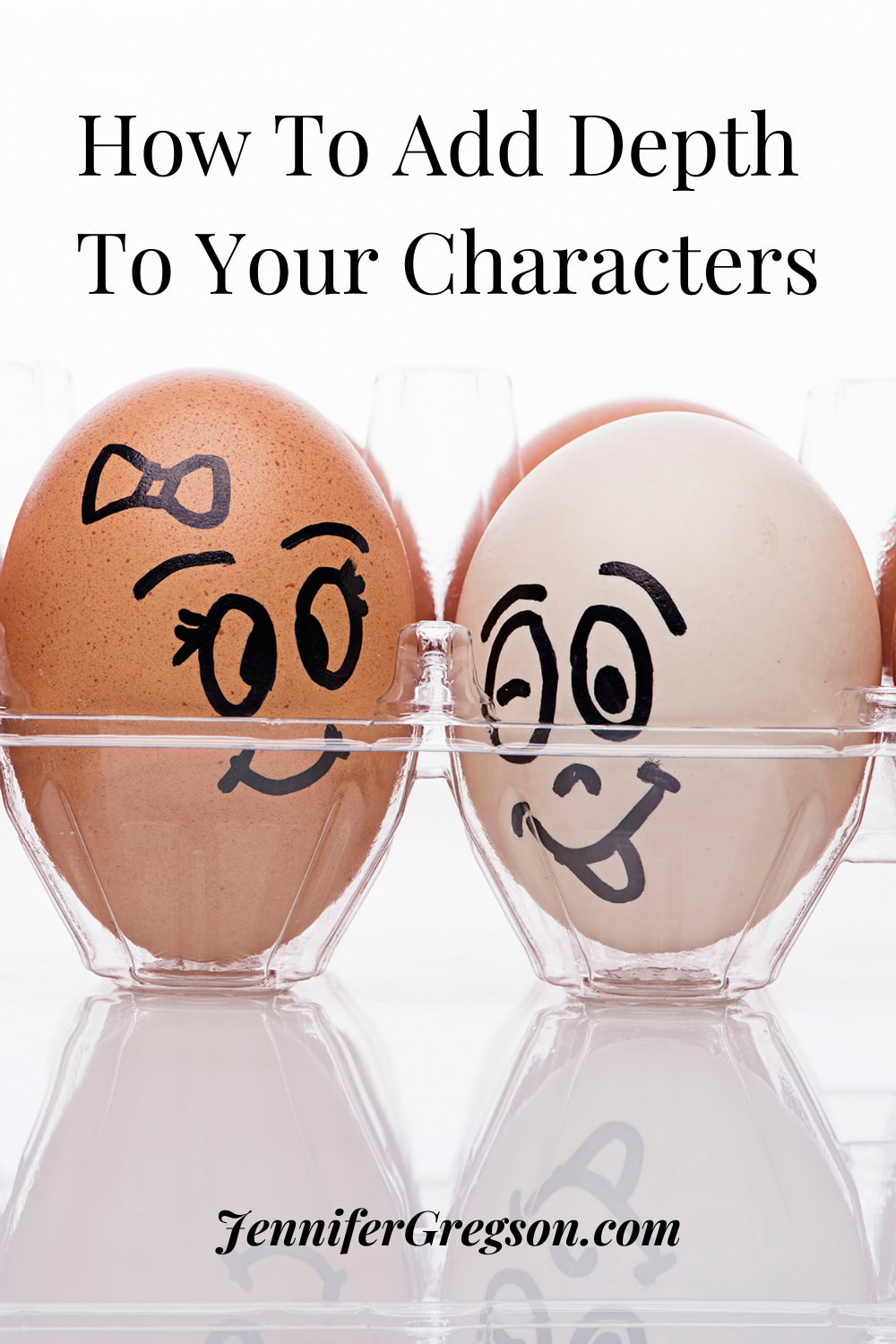 How To Add Depth To Your Characters - Jennifer Gregson