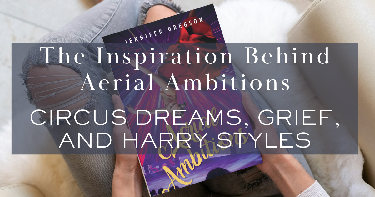 The Inspiration Behind Aerial Ambitions: Circus Dreams, Grief, and ...